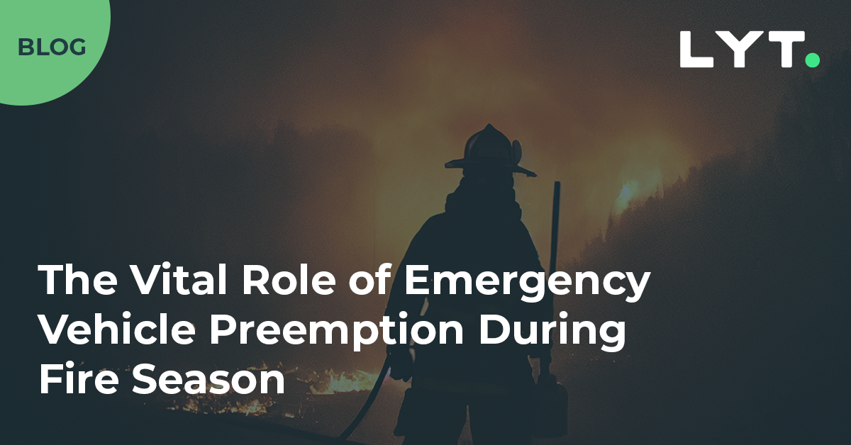 The Vital Role of Emergency Vehicle Preemption During Fire Season - LYT