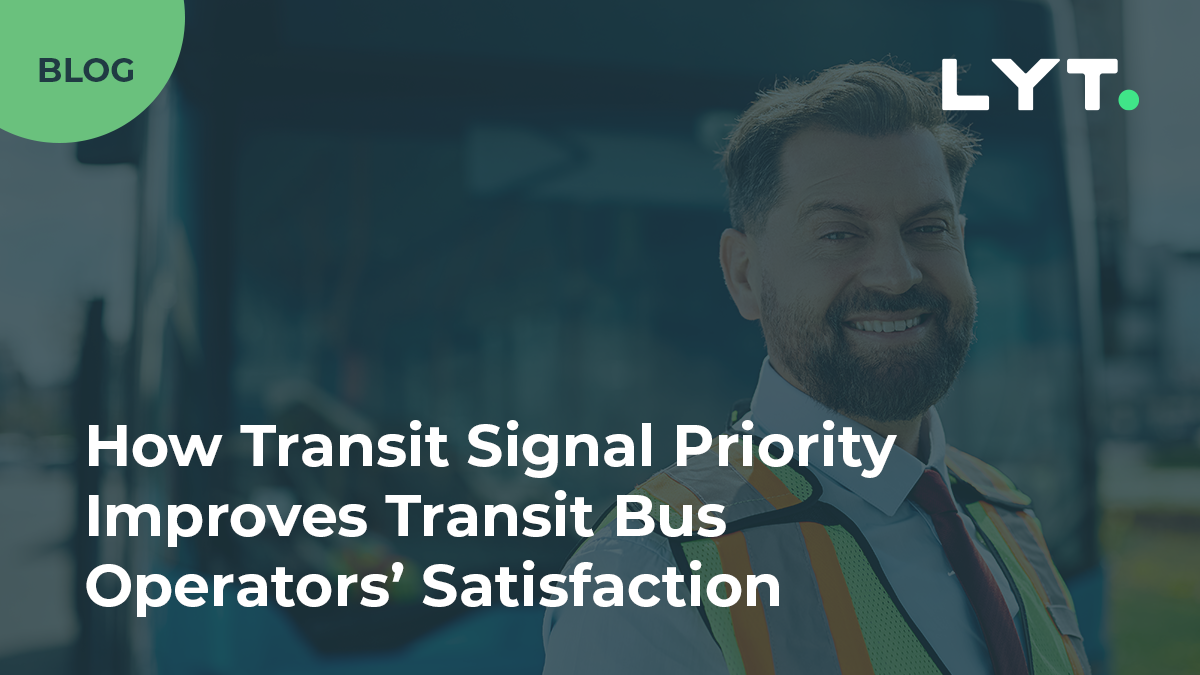 Blog: How Transit Signal Priority Improves Transit Bus Operators’ Satisfaction - LYT