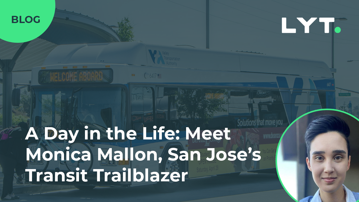 A Day in the Life: Meet Monica Mallon, San Jose’s Transit Trailblazer - LYT